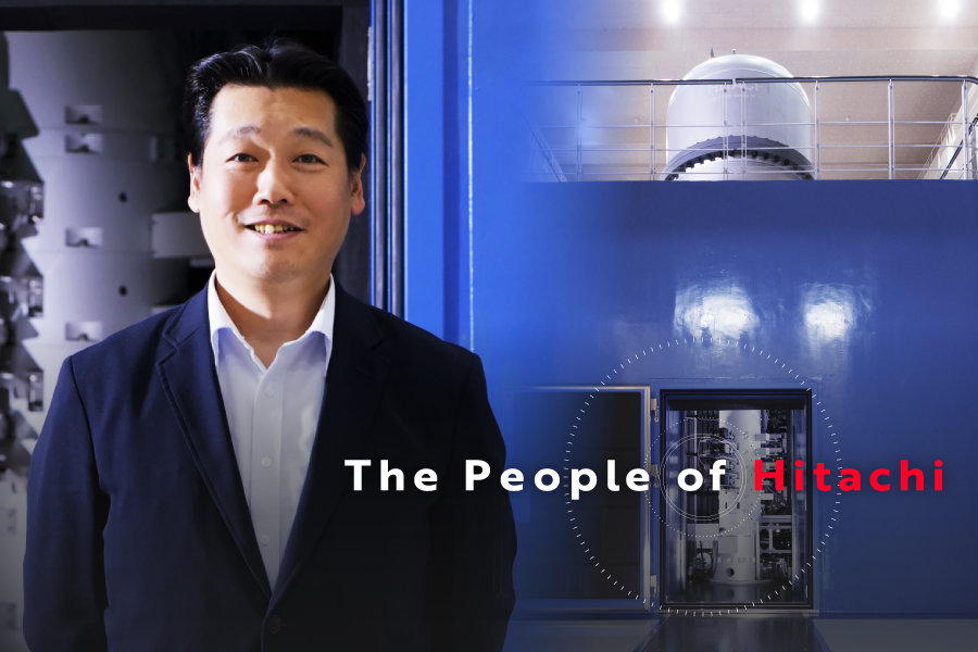 The People of Hitachi: "Bringing Change to Society via the World of the Ultra-Microscopic" as ...